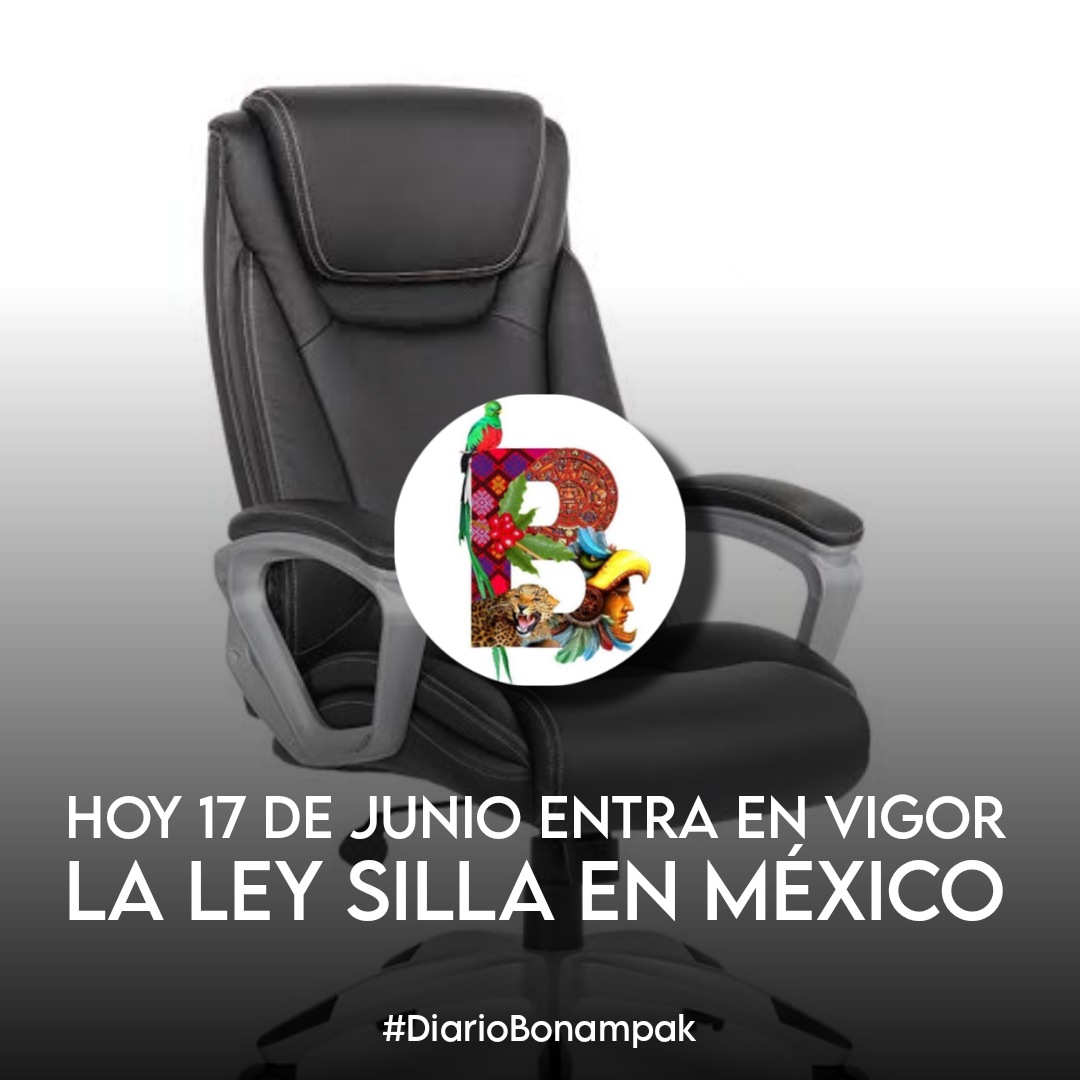 HOY ENTRA EN VIGOR LA LEY SILLA, TRABAJADORES TIENEN DERECHO A ...